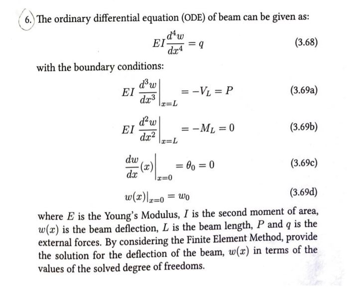 Solved 6. The ordinary differential equation (ODE) of beam | Chegg.com