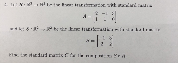 Solved 4. Let R : R3 → R2 be the linear transformation with | Chegg.com