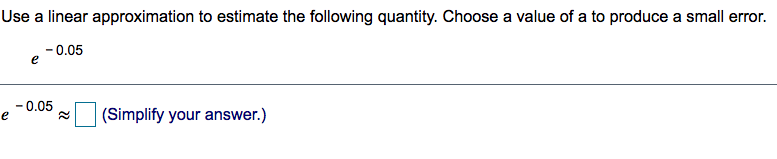 Solved Use a linear approximation to estimate the following | Chegg.com