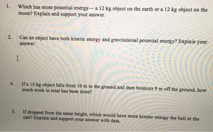 Solved Which has more potential energy- a 12 kg object on | Chegg.com