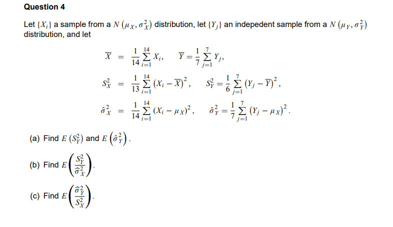 Solved Let {Xi} a sample from a N(μX,σX2) distribution, let | Chegg.com