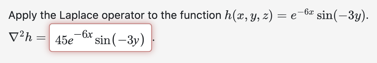Solved Apply the Laplace operator to the function | Chegg.com