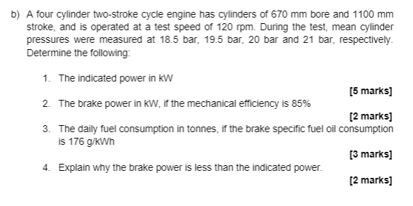 Solved b) A four cylinder two-stroke cycle engine has | Chegg.com