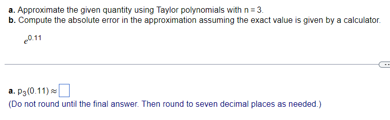 Solved a. Approximate the given quantity using Taylor | Chegg.com