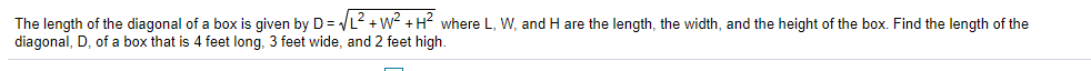 Solved The length of the diagonal of a box is given by D= 12 | Chegg.com
