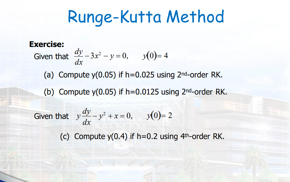 Solved Runge-Kutta Method Exercise: Given that dy - 3x² - | Chegg.com