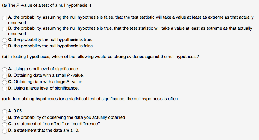 Solved (a) The P-value of a test of a null hypothesis is O | Chegg.com