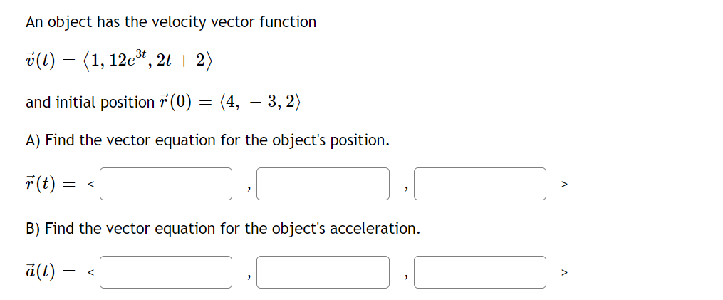 Solved An object has the velocity vector function ū(t) = (1, | Chegg.com