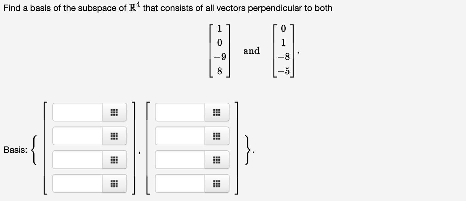 Solved Find a basis of the subspace of R4 that consists of | Chegg.com