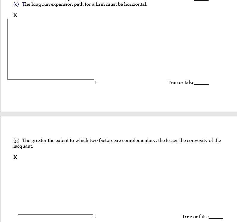Solved (c) The long run expansion path for a firm must be | Chegg.com