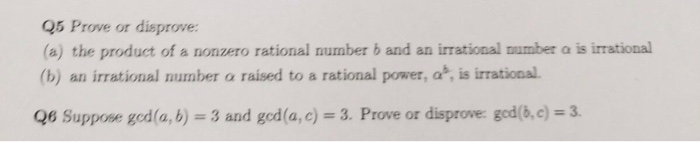 Solved Q5 Prove or disprove (a) the product of a nonzero | Chegg.com
