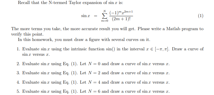 Solved Recall that the N-termed Taylor expansion of sin z | Chegg.com