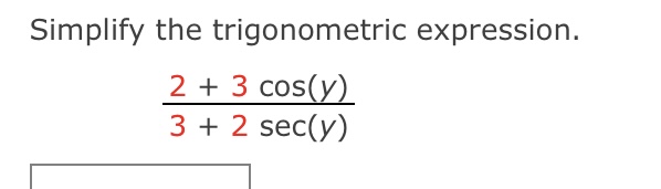 Solved Simplify the trigonometric | Chegg.com