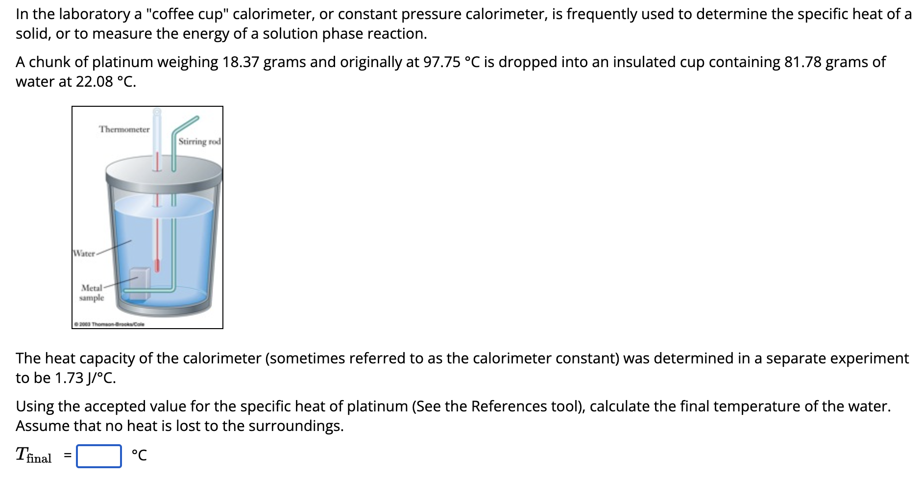 Solved In the laboratory a "coffee cup" calorimeter, or | Chegg.com