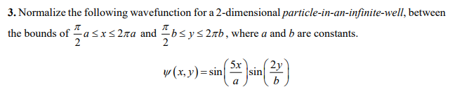 Solved 4. Using the following normalized wavefunction, what | Chegg.com