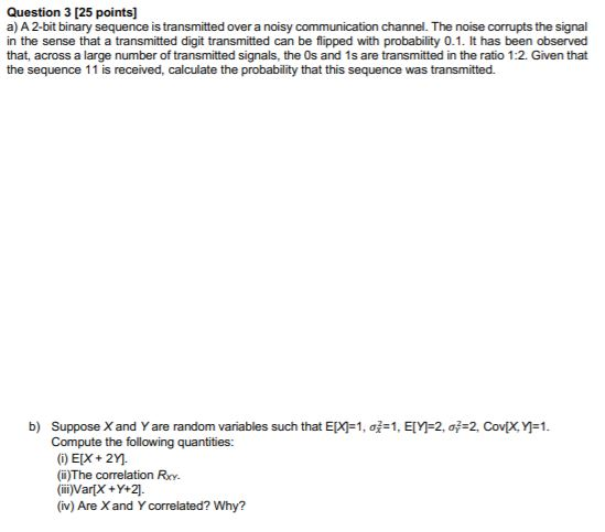 Solved Question 3 [25 points) a) A 2-bit binary sequence is | Chegg.com