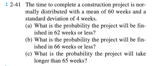 Solved 2-41 The time to complete a construction project is | Chegg.com