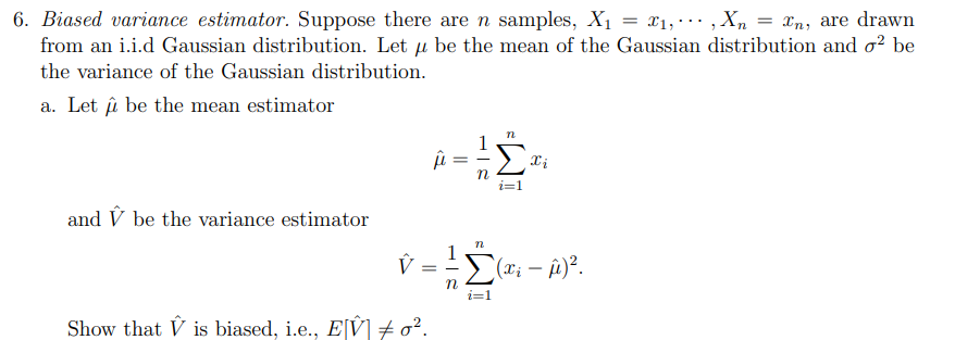 Solved Biased variance estimator. Suppose there are n | Chegg.com