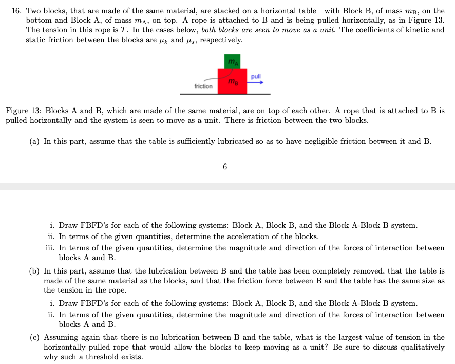 Solved 16. Two blocks, that are made of the same material, | Chegg.com