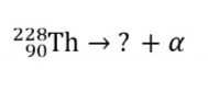 Solved Q8) Thorium-228 undergoes alpha decay. Part A: What | Chegg.com