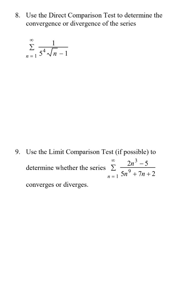 Solved 8. Use the Direct Comparison Test to determine the | Chegg.com