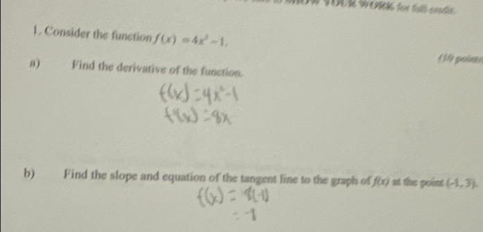 Solved 1, Consider the function f(x)=4x3−1. a) Find the | Chegg.com