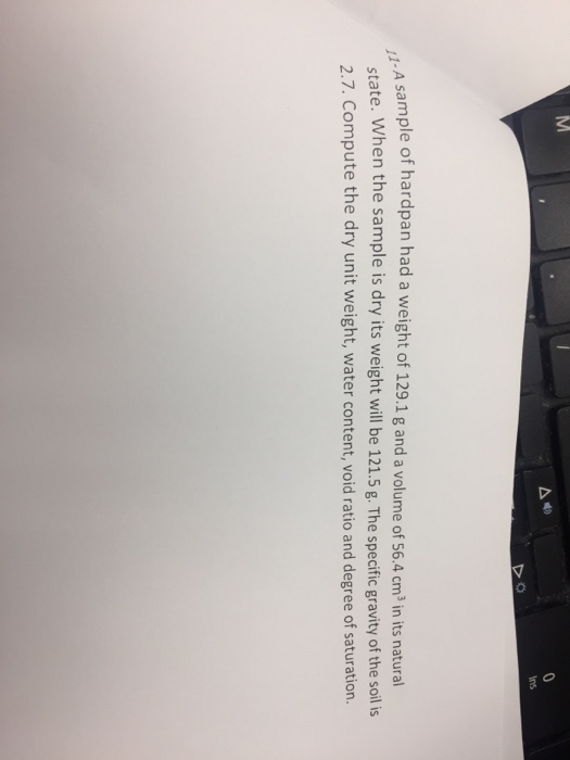 Solved A Sample of hardPan had 3 W6ight degree f 1291 8 and | Chegg.com