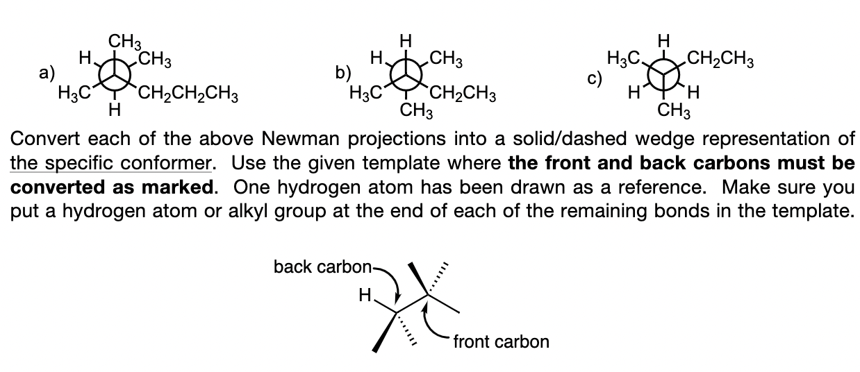 Solved a) b) c) Convert each of the above Newman projections | Chegg.com