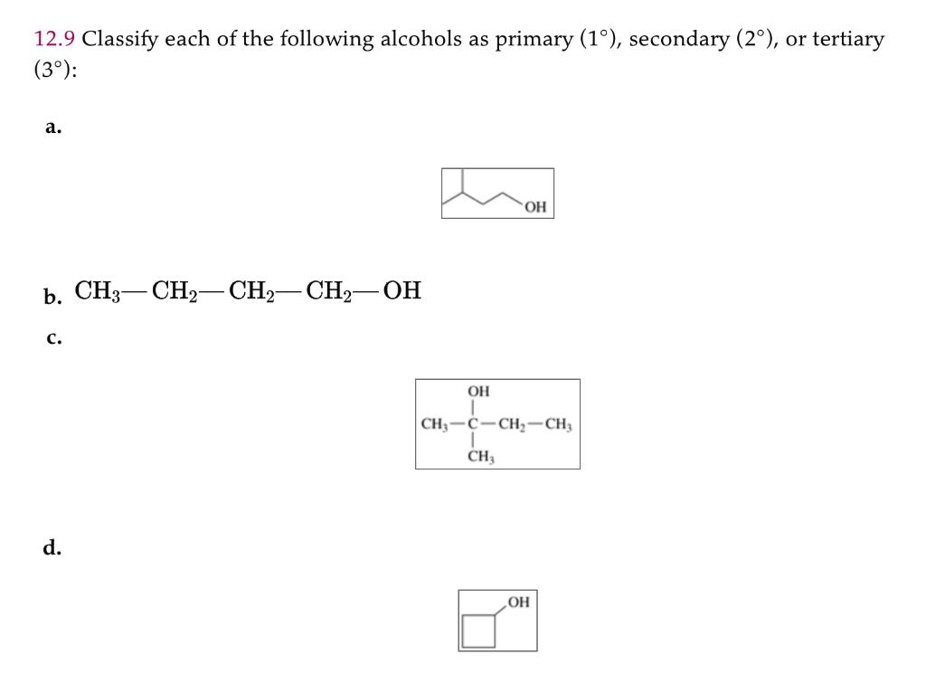 Solved 12.9 Classify each of the following alcohols as | Chegg.com