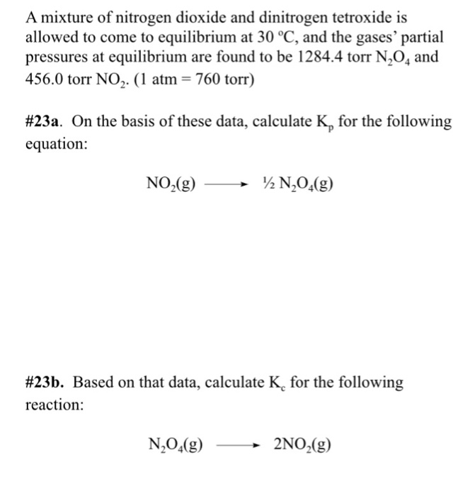 Solved A mixture of nitrogen dioxide and dinitrogen | Chegg.com