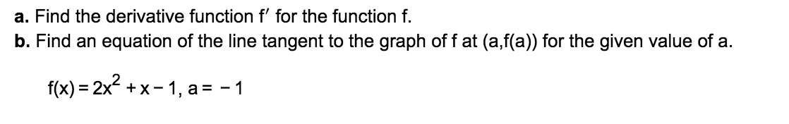 Solved a. Find the derivative function f′ for the function | Chegg.com