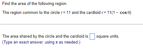 Solved Find the area of the following region. The region | Chegg.com