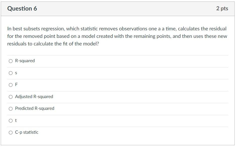 Solved In best subsets regression, which statistic removes | Chegg.com