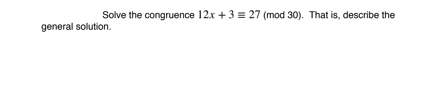 Solved Solve the congruence \\( 12 x+3 \\equiv 27(\\bmod 30) | Chegg.com