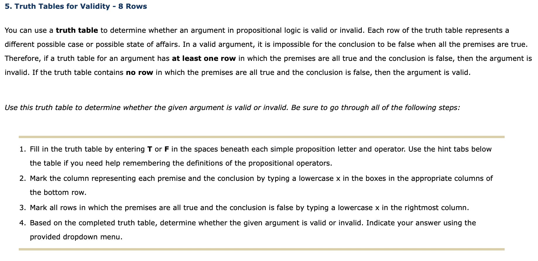 5. Truth Tables for Validity - 8 Rows You can use a | Chegg.com
