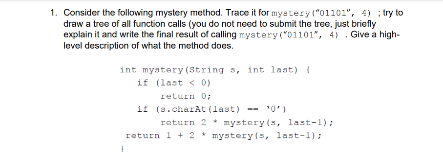 Solved 1. Consider the following mystery method. Trace it | Chegg.com