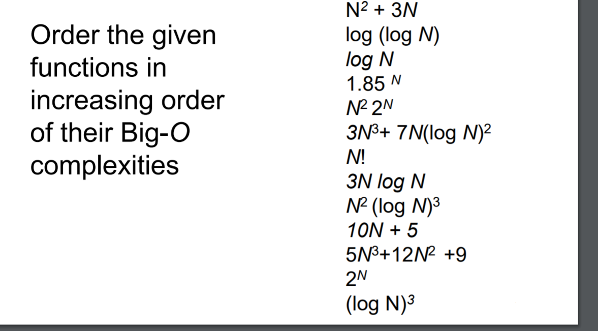 Solved sort based increasing order of big o complexities | Chegg.com
