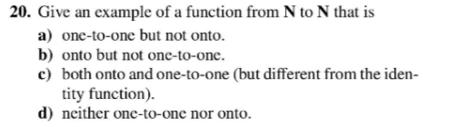 Solved 20. Give an example of a function from N to N that is | Chegg.com