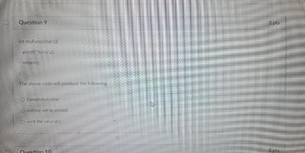Solved Question 9 2 Pts Int Myfunccharc Printfsnc 