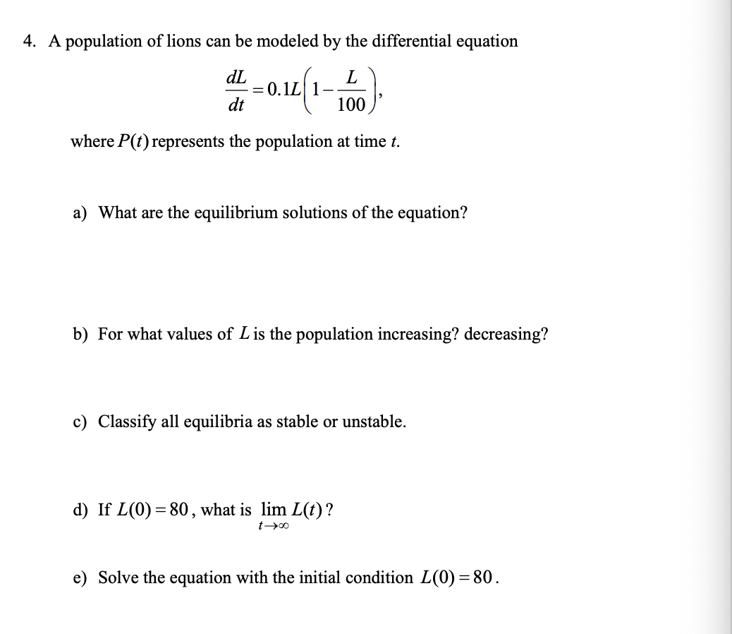 Solved 4. A population of lions can be modeled by the | Chegg.com