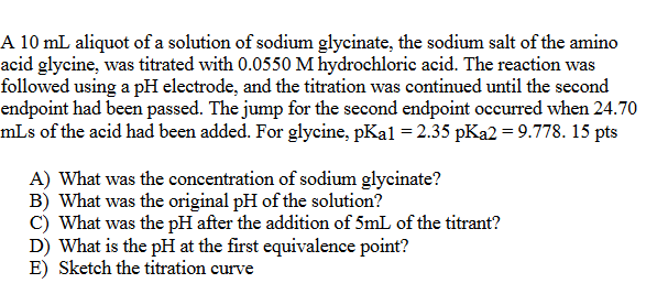 Solved A 10 mL aliquot of a solution of sodium glycinate, | Chegg.com