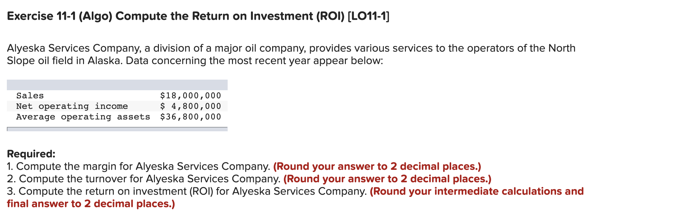 Solved Exercise 11-1 (Algo) Compute the Return on Investment | Chegg.com