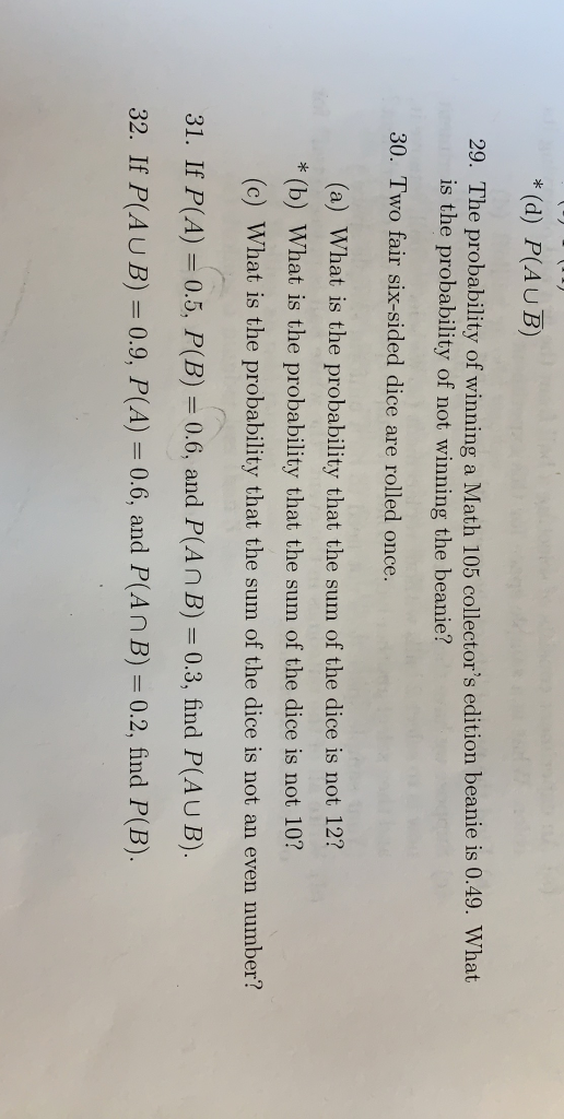 Solved (d) P(AUB) 29. The probability of winning a Math 105 | Chegg.com