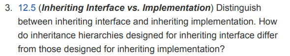 Solved 12.5 (Inheriting Interface vs. Implementation) | Chegg.com