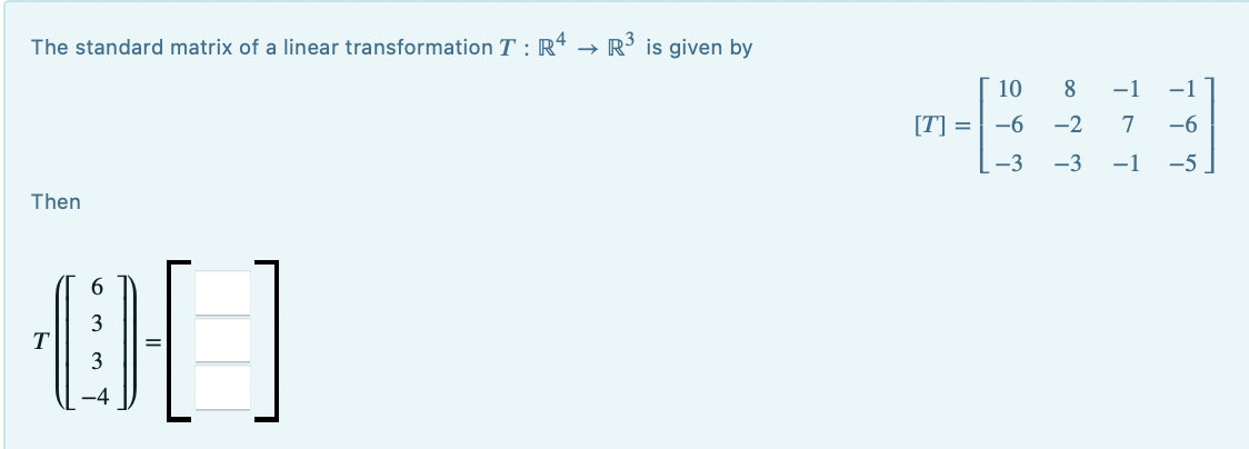 [Solved]: The standard matrix of a linear transformation