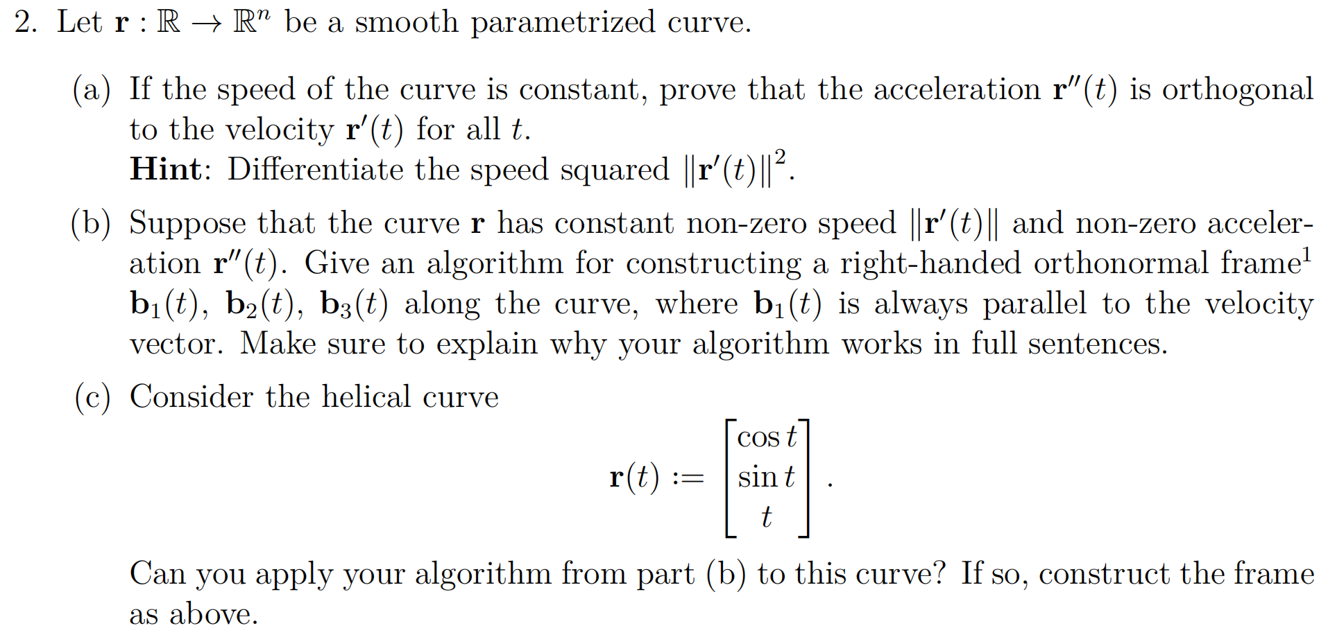 Solved 2. Let r:R + R" be a smooth parametrized curve. (a) | Chegg.com