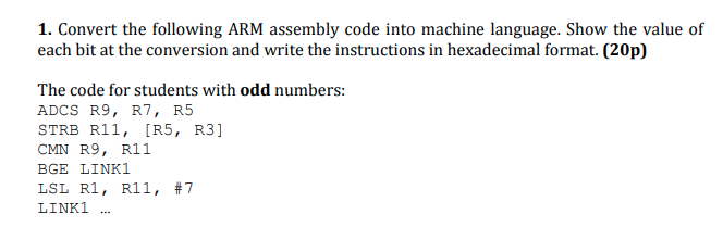 Solved 1. Convert the following ARM assembly code into | Chegg.com