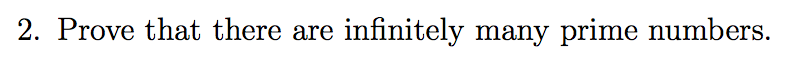 Solved 2. Prove that there are infinitely many prime | Chegg.com