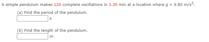 Solved A simple pendulum makes 120 complete oscillations in | Chegg.com