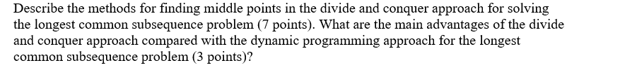 Solved Describe the methods for finding middle points in the | Chegg.com
